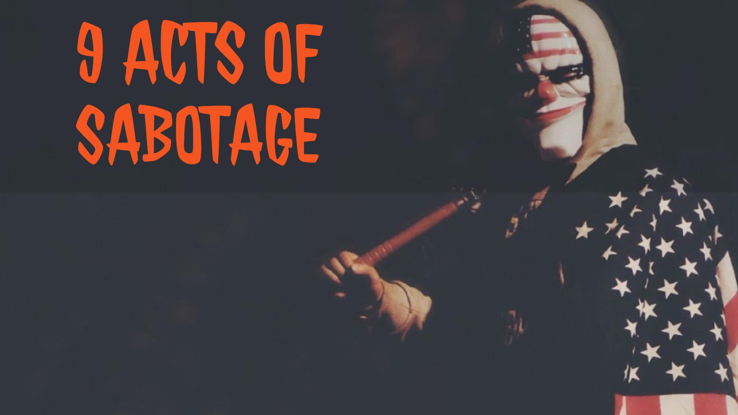 9 Acts of Sabotage UPDATED - Thom Byxbe's Research Desk