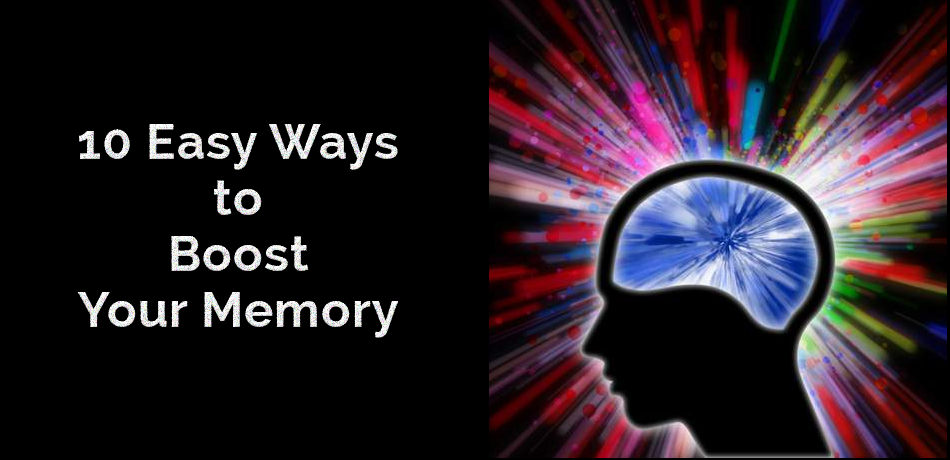 10 Easy Ways to Boost Your Memory - Thom Byxbe's Research Desk