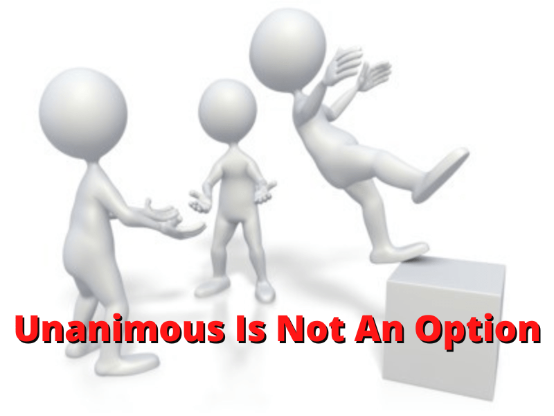 Unanimous Is Not An Option - Thom Byxbe's Research Desk
