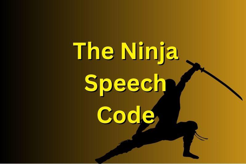 Unlock the Secrets of the Ninja Speech Code! - Thom Byxbe's Research Desk