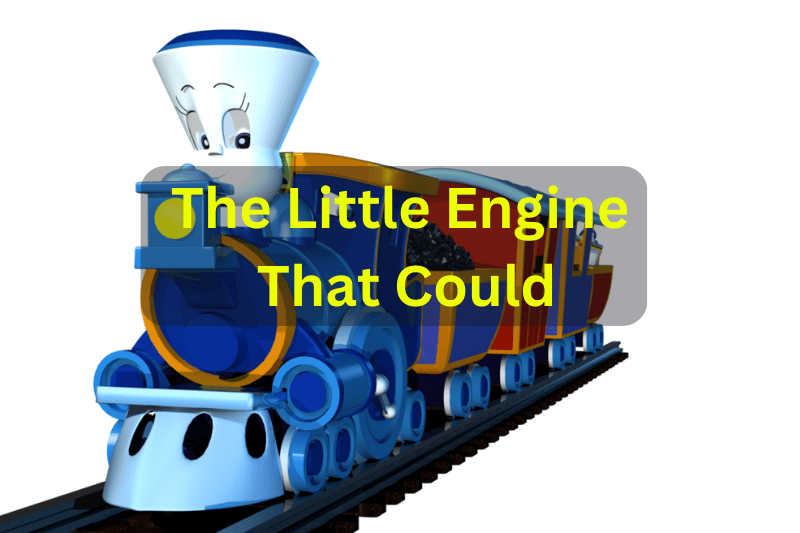 The Little Engine That Could: Why Small Steps Matter! - Thom Byxbe's ...