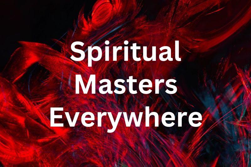 Spiritual Masters Everywhere - Thom Byxbe's Research Desk