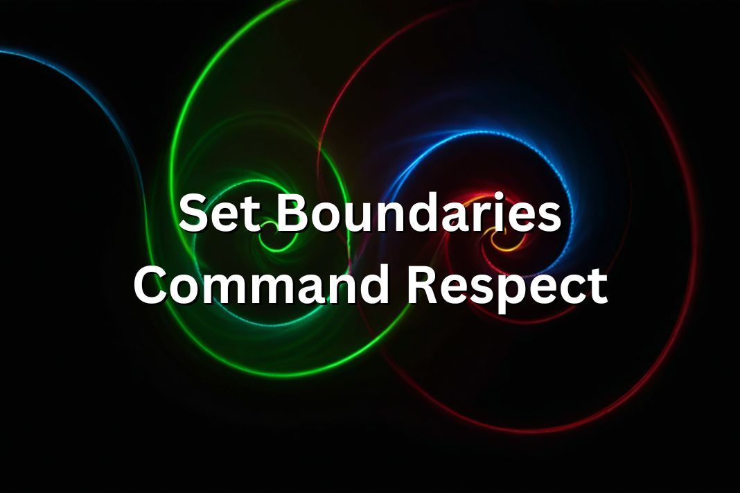 Set Boundaries Command Respect Thom Byxbes Research Desk 5569