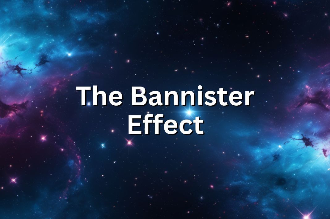 The Bannister Effect - Thom Byxbe's Research Desk