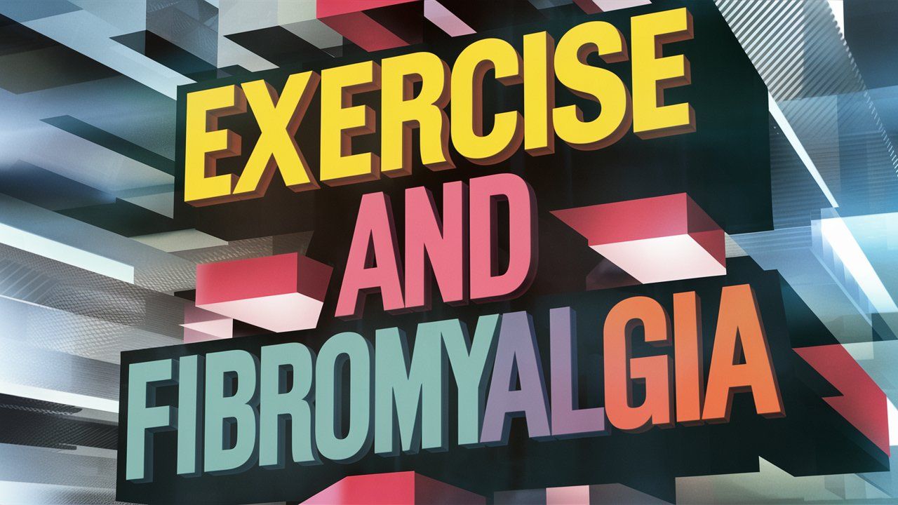 Exercise and Fibromyalgia - Thom Byxbe's Research Desk
