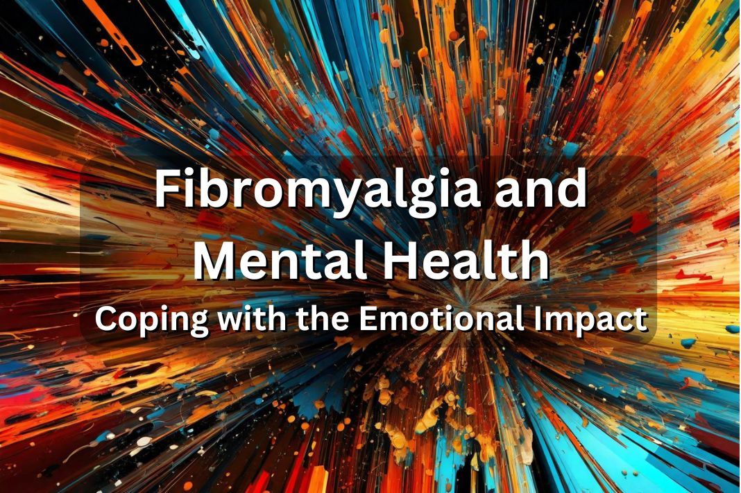 Fibromyalgia and Mental Health: Coping with the Emotional Impact - Thom Byxbe's Research Desk