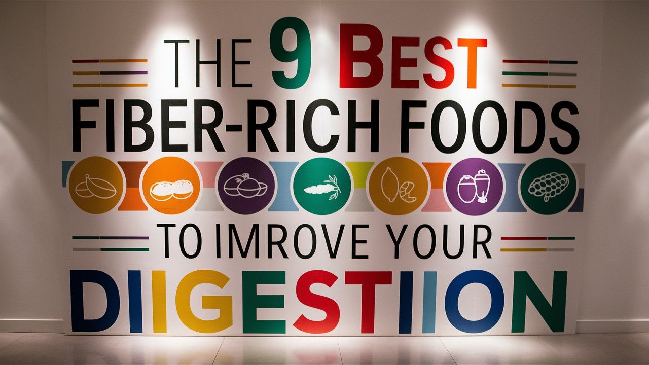 The 9 Best Fiber-Rich Foods to Improve Your Digestion - Thom Byxbe's Research Desk